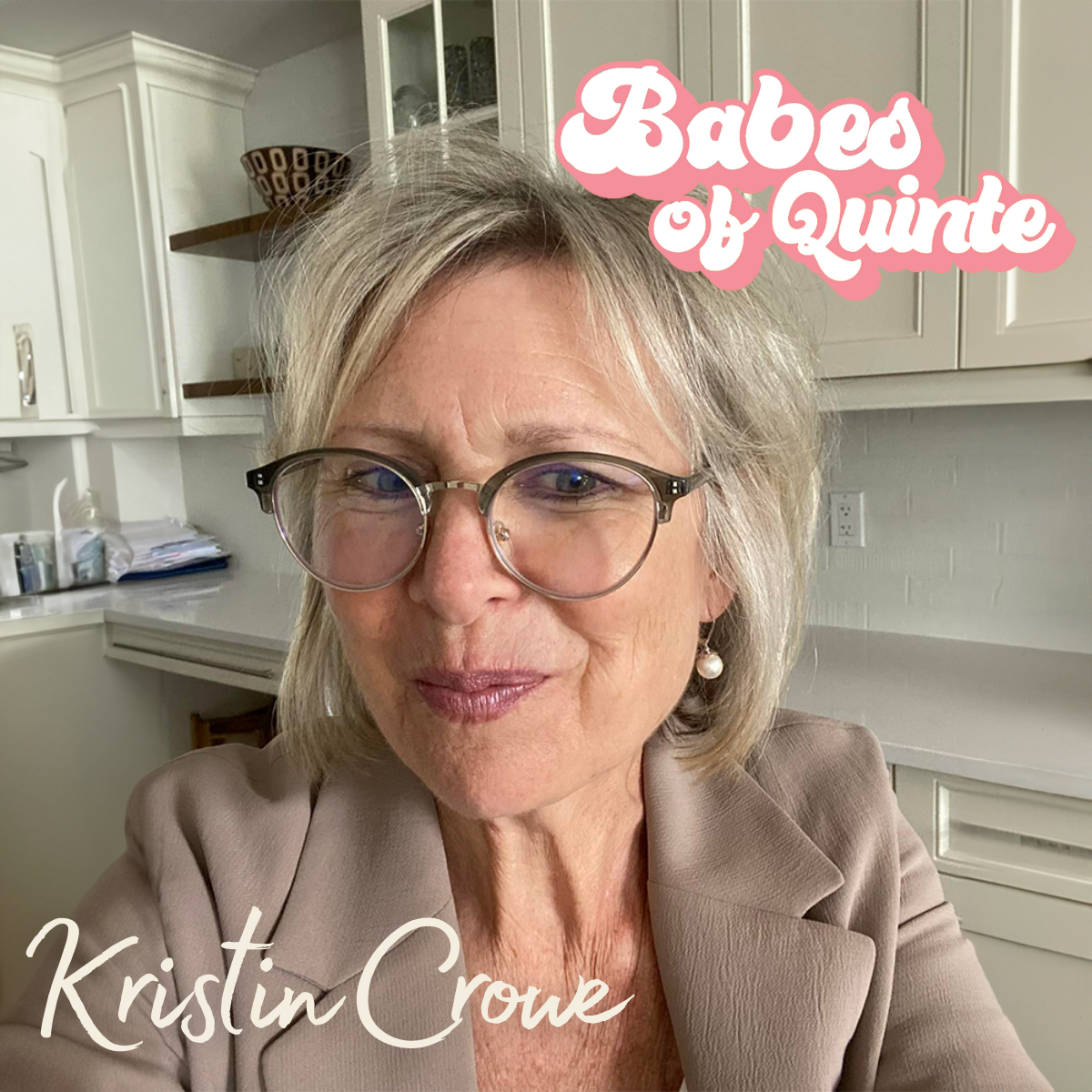 84: Learning from all the moments ~ Kristin Crowe – Babes of Quinte