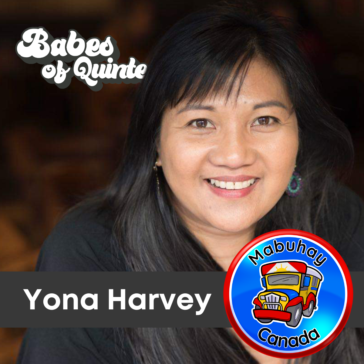 106: [Ma-Boo-Hi] Welcome with Yona Harvey founder of Mabuhay Canada – Babes of Quinte