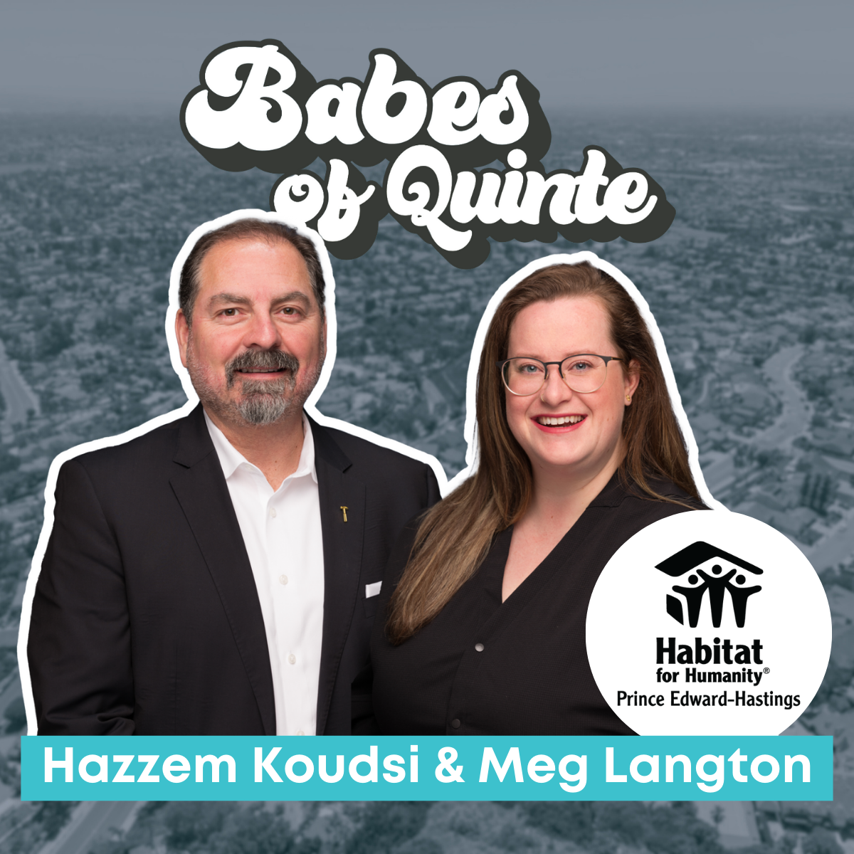 131: Take Two Habitat for Humanity with Hazzem Koudsi & Meg Langton ...
